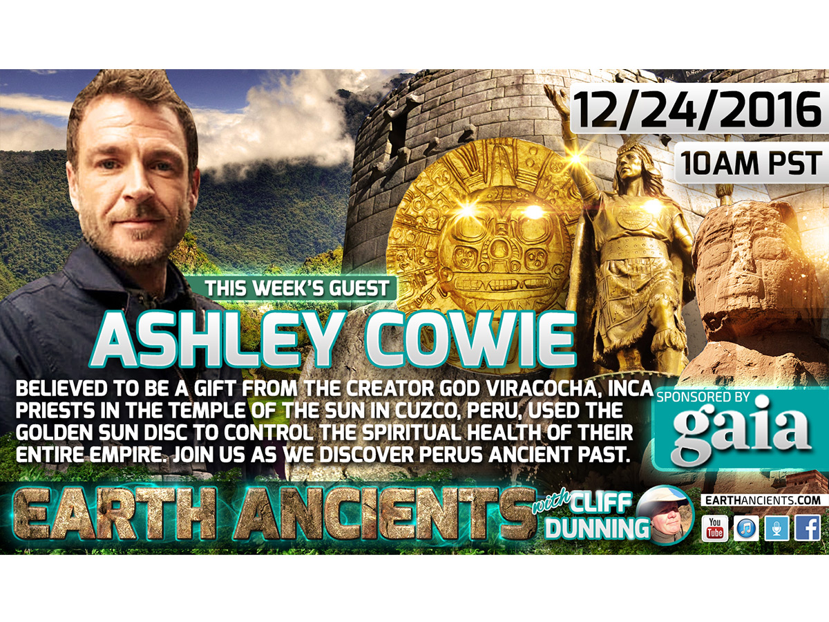 Ashley Cowie: Quest for the Inca Golden Sun Disk - Earth Ancients