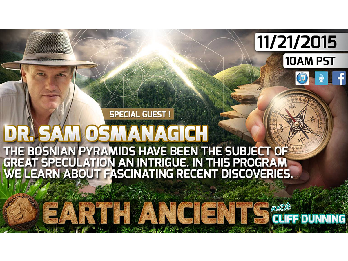 Dr. Semir Osmanagich: The Bosnian Pyramids, New Discoveries and Updates ...