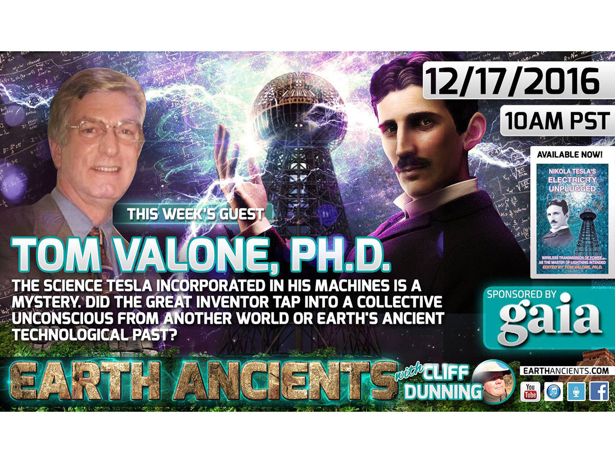 Dr. Tom Valone: Nicola Telsa: Science of the Gods - Earth Ancients