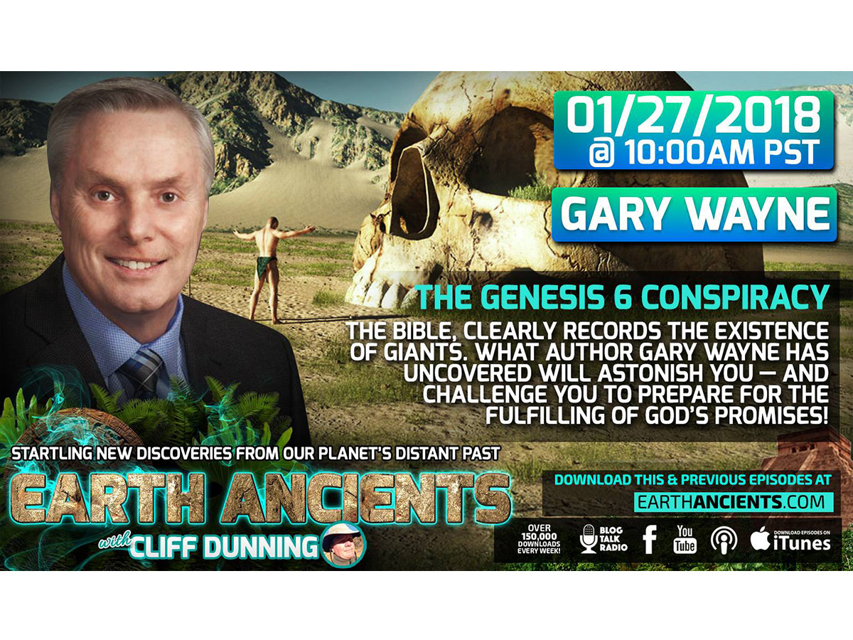 Gary Wayne: The Genesis 6 Conspiracy - Earth Ancients