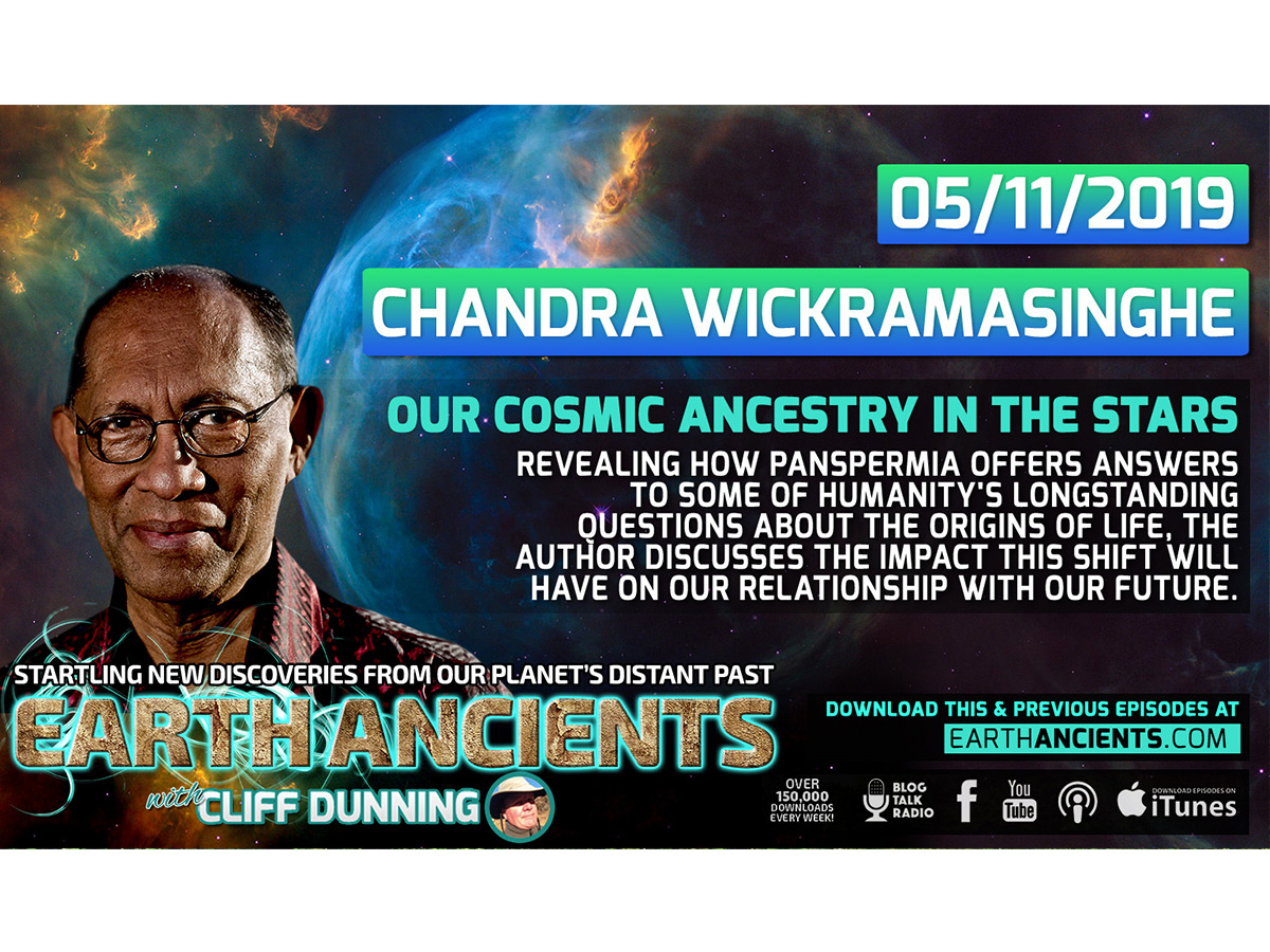 Chandra Wickramasinghe: Our Cosmic Ancestry in the Stars - Earth Ancients