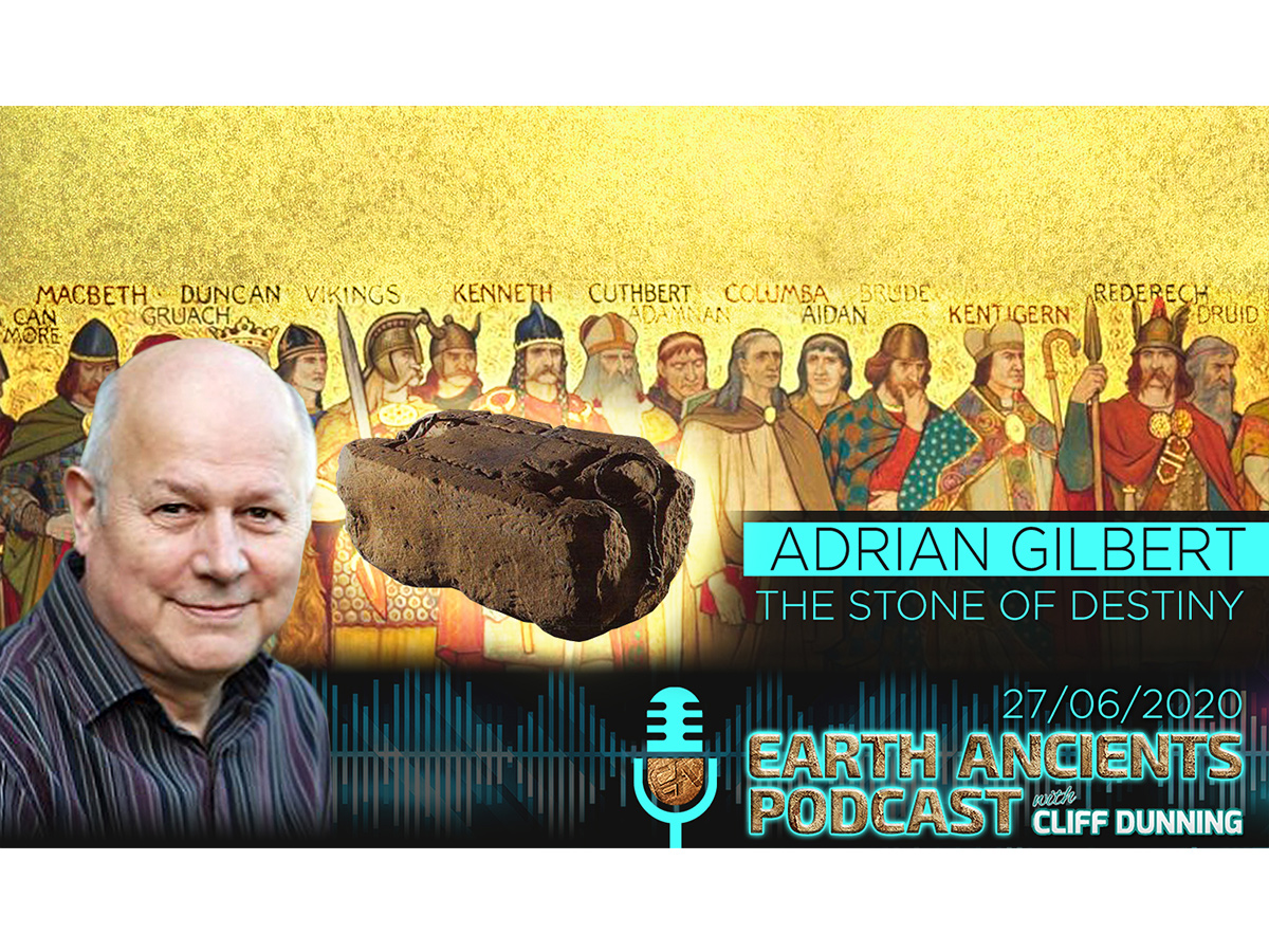 Adrian Gilbert: The Stone of Destiny - Earth Ancients