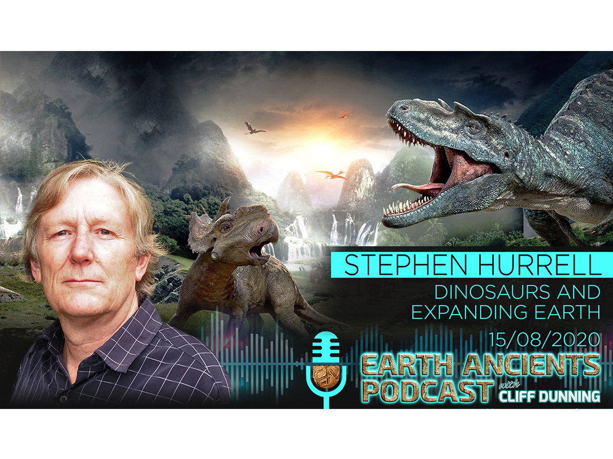 Stephen Hurrell: Dinosaurs and the Expanding Earth - Earth Ancients