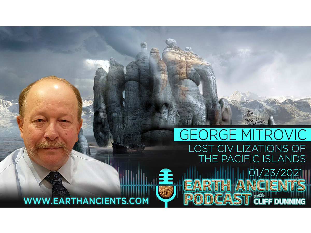 George Mitrovic: Lost Civilizations of the Pacific Islands - Earth Ancients