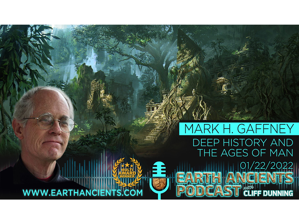 Mark Gaffney: Deep History and the Ages of Man - Earth Ancients
