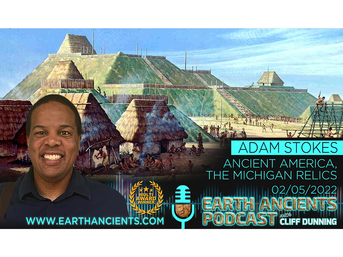 Adam Stokes: Ancient America, The Michigan Relics - Earth Ancients