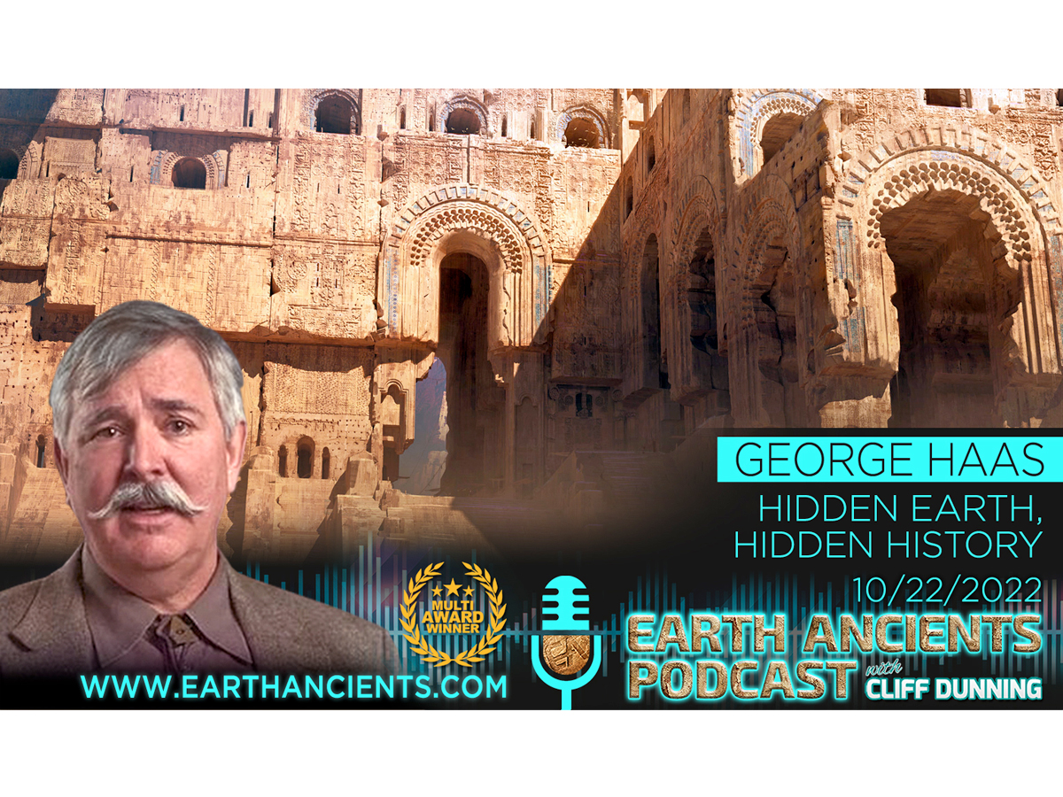 George Haas: Hidden Earth, Hidden History - Earth Ancients