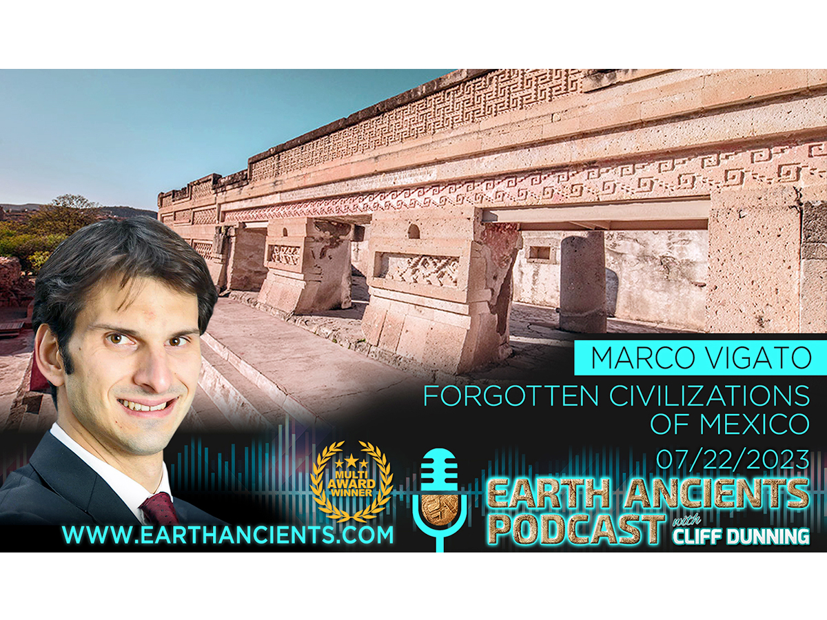Marco Vigato: Forgotten Civilizations of Mexico - Earth Ancients