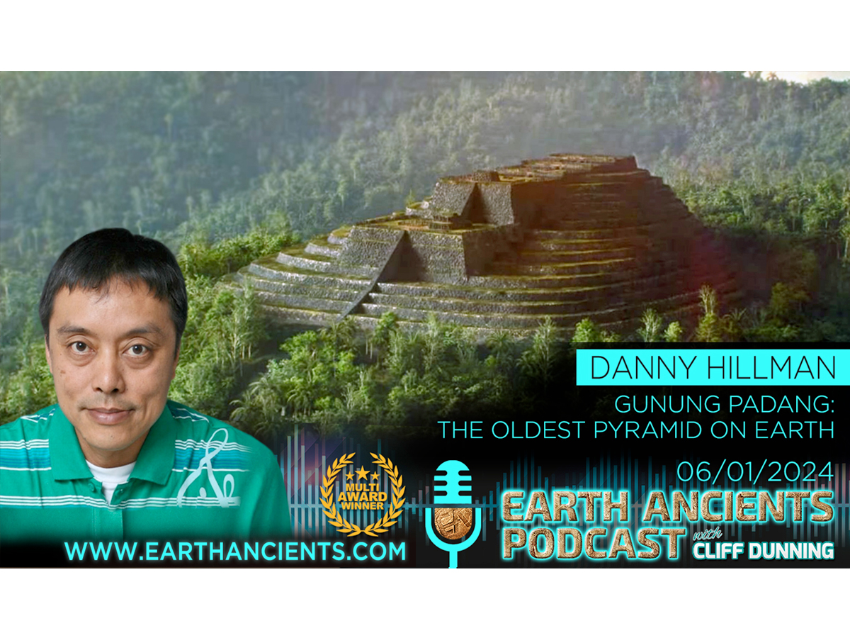 Danny Hillman: Gunung Padang, The Oldest Pyramid on Earth - Earth Ancients